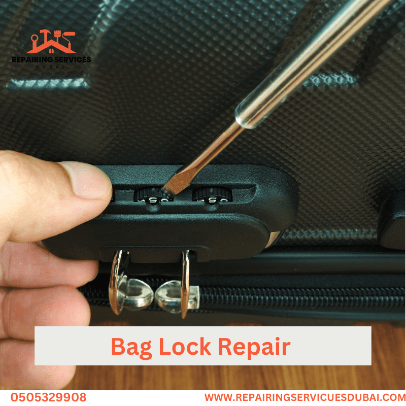 Bag Lock Repair | Repairing Services Dubai