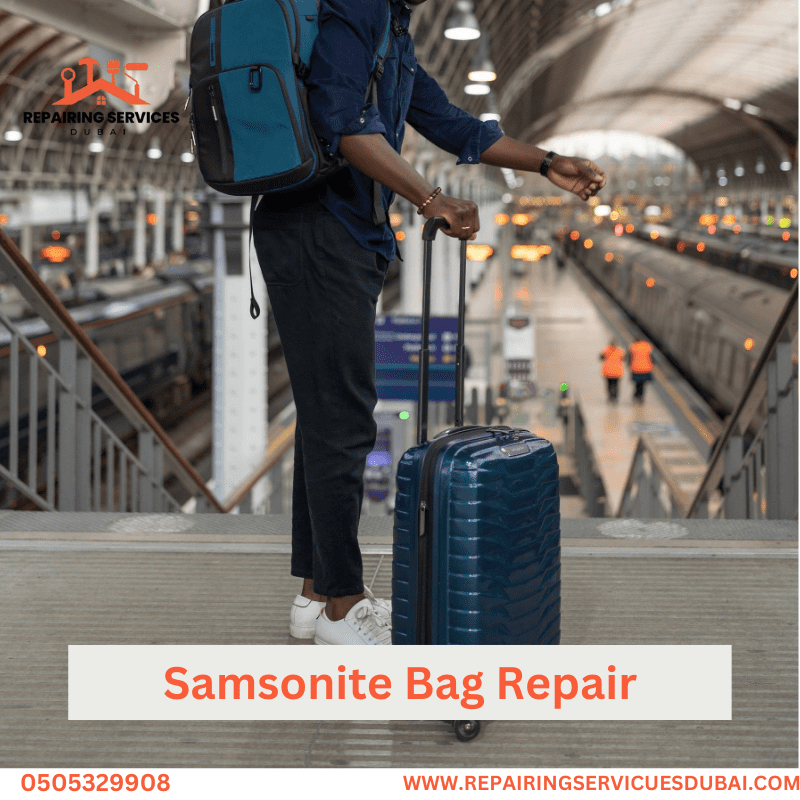 Samsonite Bag Repair | Repairing Services Dubai