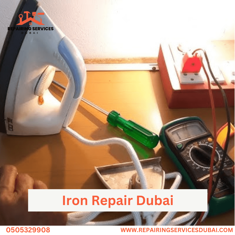 Iron Repair Dubai | Repairing Services Dubai