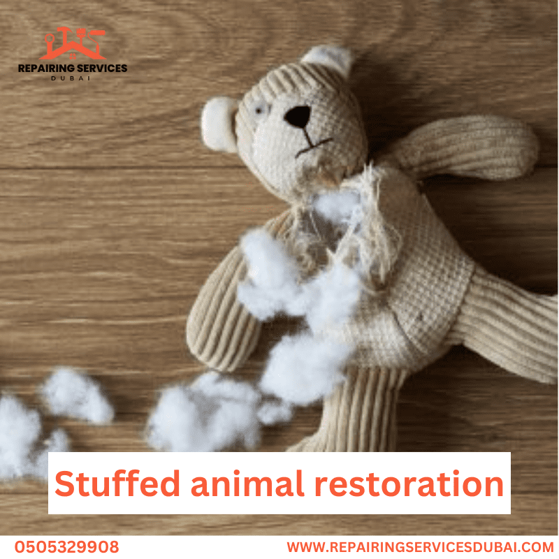 Stuffed animal restoration | Repairing Services Dubai