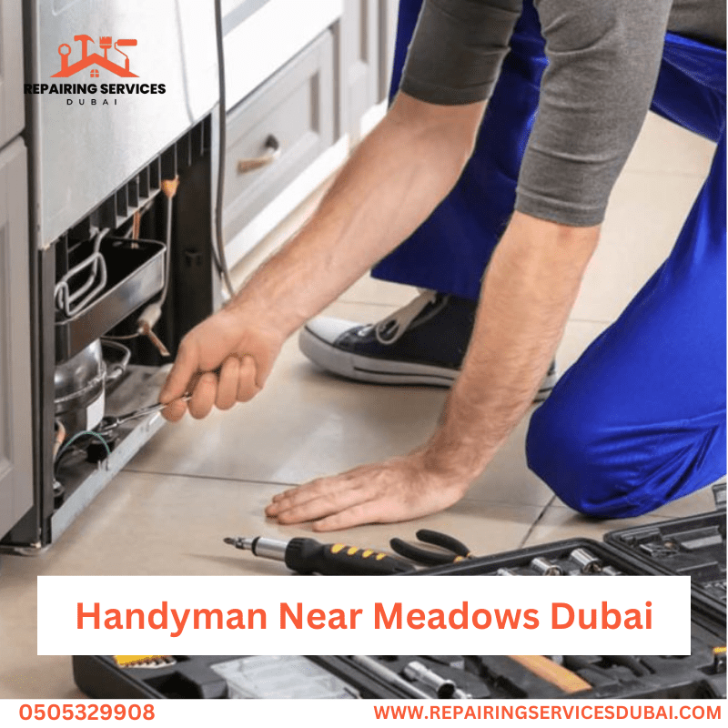 Handyman Near Meadows Dubai | Repairing Services Dubai