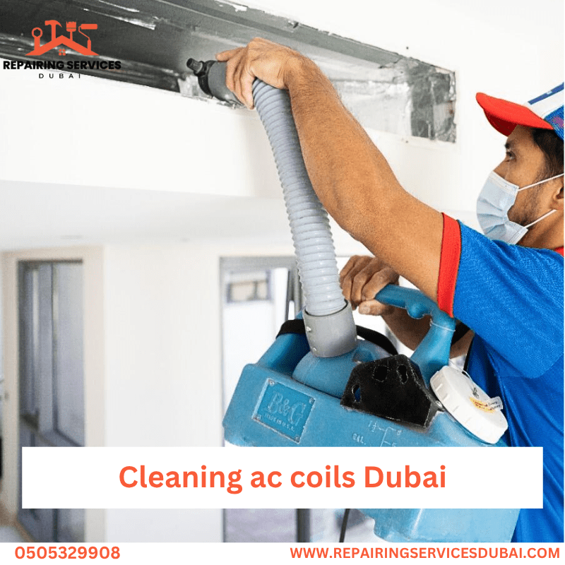 Cleaning ac coils Dubai | Repairing Services Dubai